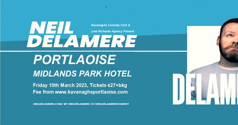 Neil Delamere - Delamerium - Events - Universe Neil Delamere - Delamerium - Events - Universe