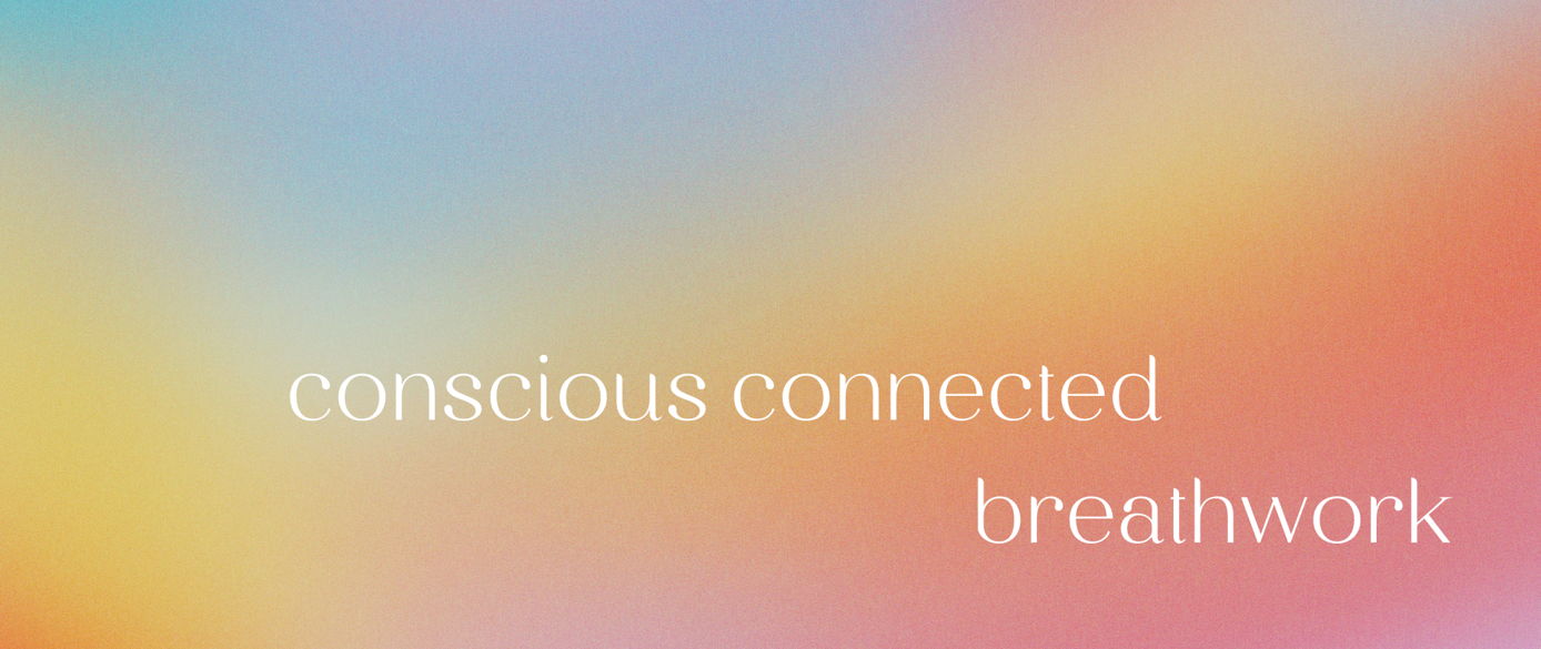 60 Minute Conscious Connected Breathwork – Conscious City Guide