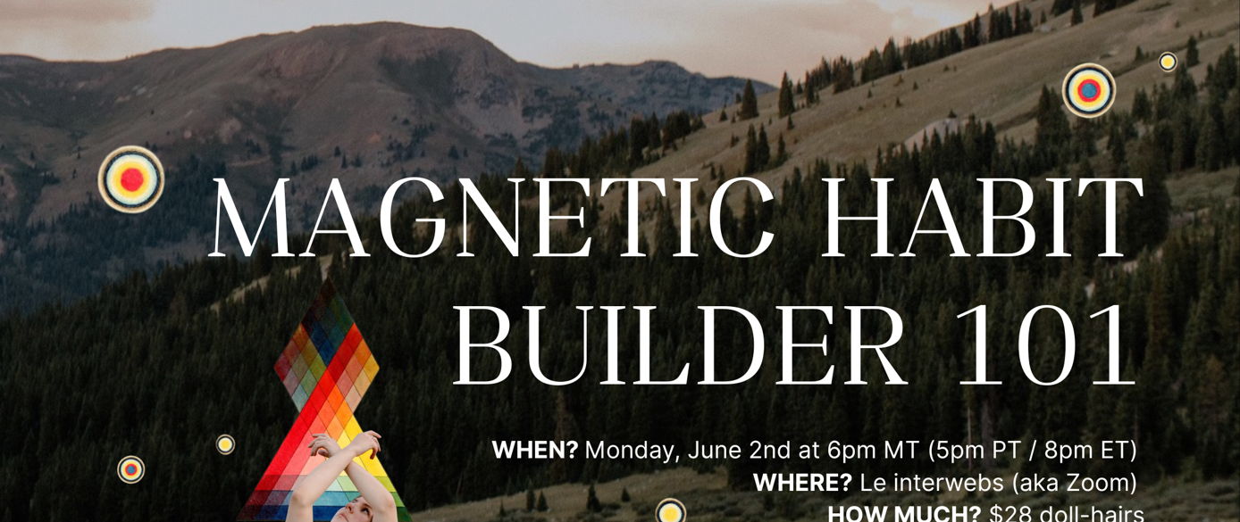 Magnetic Habit Builder 101 – Conscious City Guide