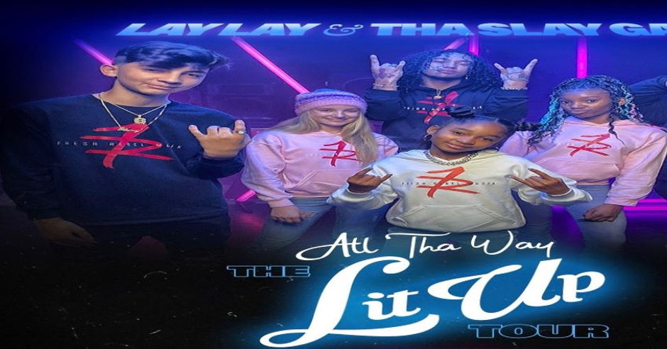 THE ALL THA WAY LIT UP TOUR FEATURING THAT GIRL LAY LAY - Events - Universe