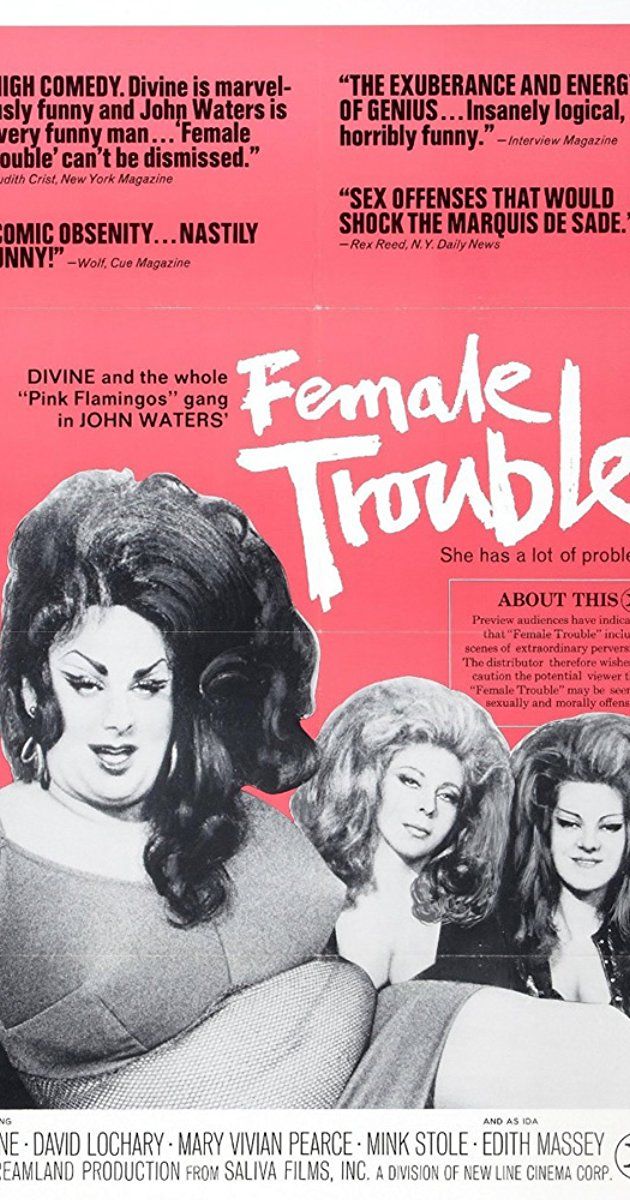 This Filthy John Waters Retrospective: FEMALE TROUBLE - Events - Universe