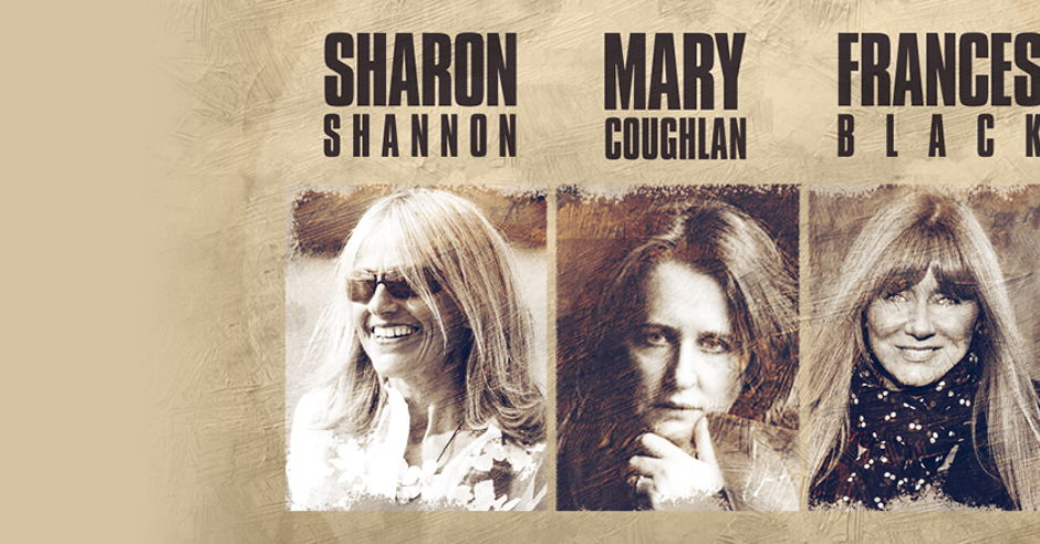 INEC Inside Out - Sharon Shannon, Mary Coughlan & Frances Black ...