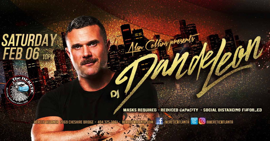 DJ DAN DE LEON at Heretic Saturday, FEB 6, 2021 - Events - Universe