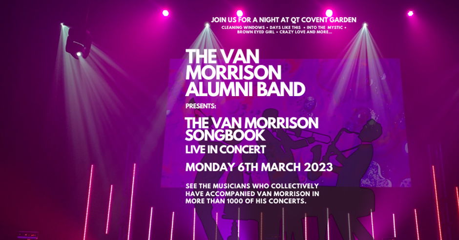 QT Presents: The Van Morrison Alumni Band - in Covent Garden - Events ...