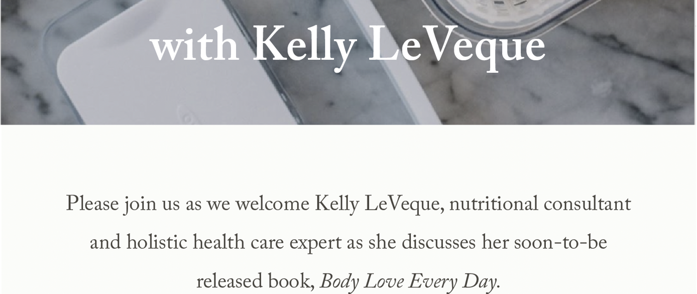 Jenni Kayne Body Love Every Day with Kelly LeVeque – Conscious City Guide