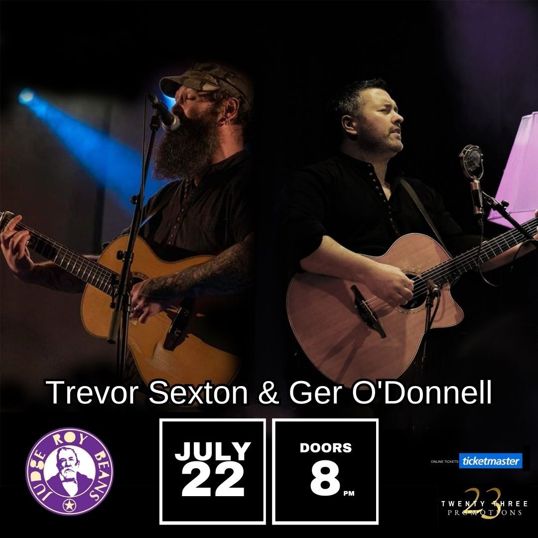 Trevor Sexton & Ger O'Donnell @ Judge Roy Beans - Events - Universe