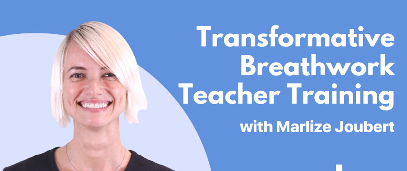 Transformative Breathwork Training: Module 2 with Marlize Joubert ...