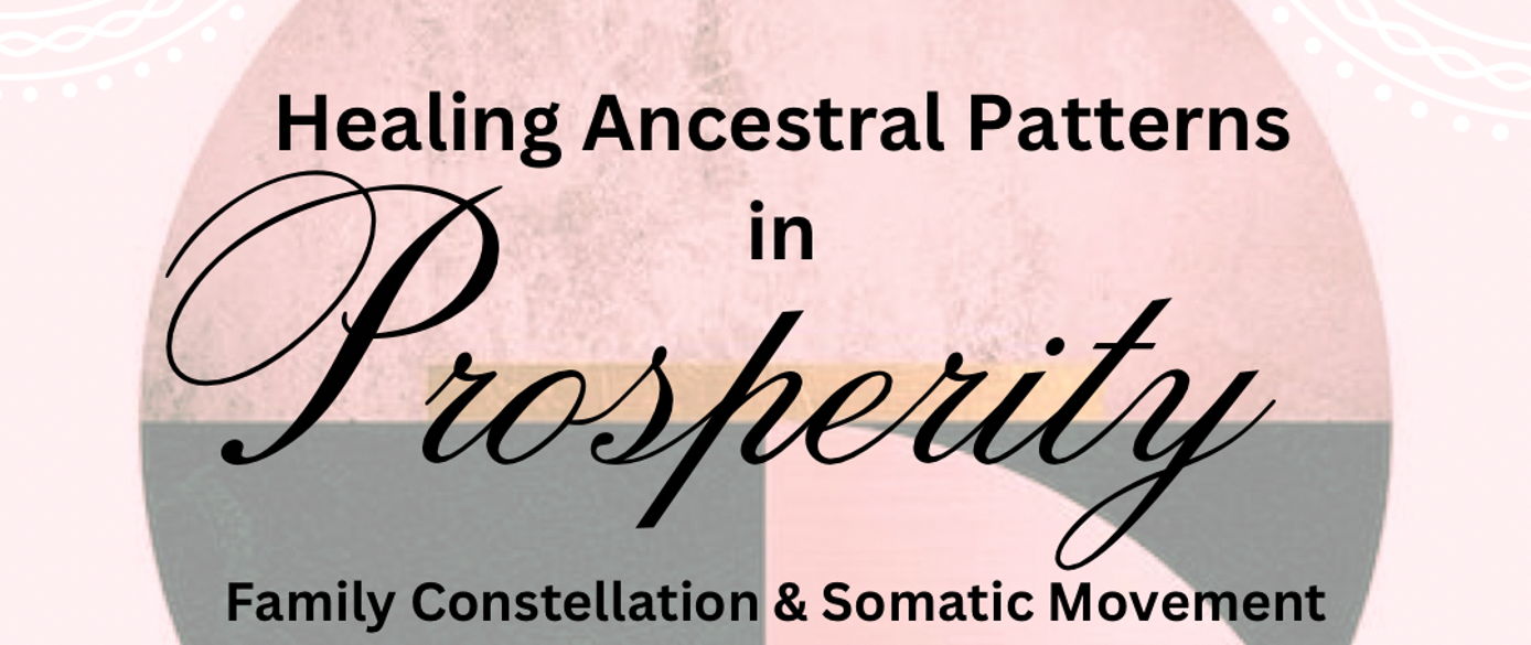 Healing Ancestral Patterns in Prosperity – Conscious City Guide