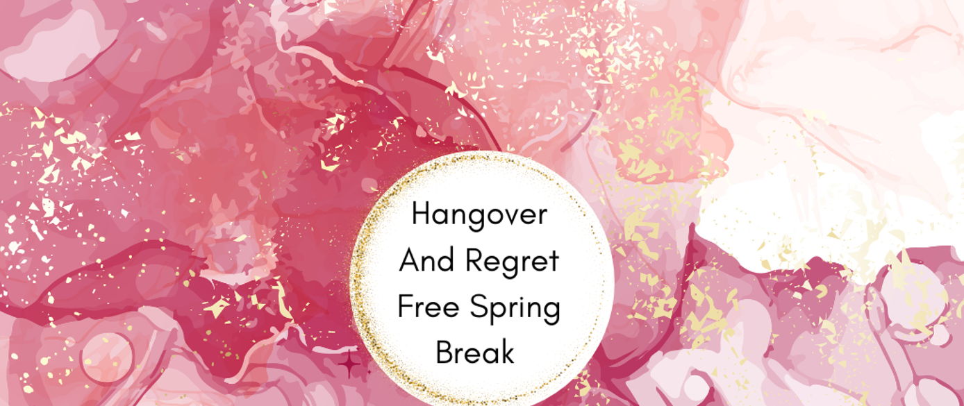 HANGOVER & REGRET FREE CONSCIOUS SPRING BREAK – Conscious City Guide