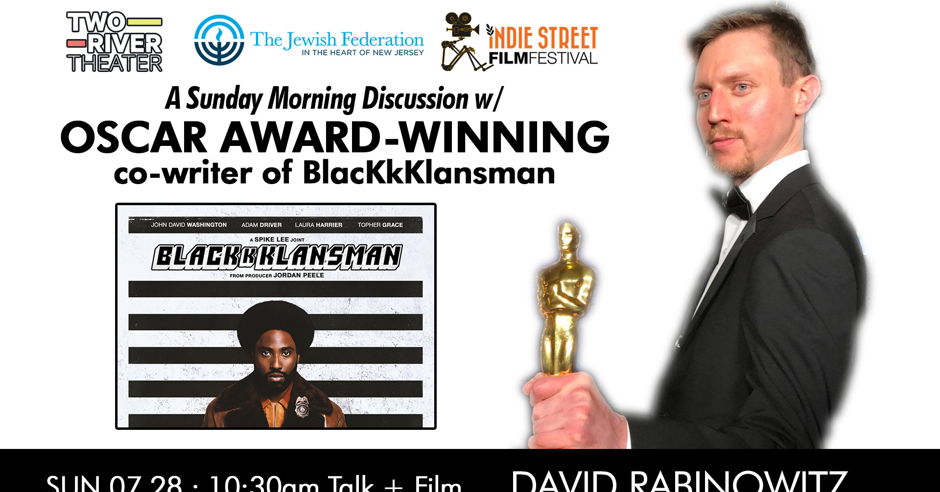 Live Talk w/ Oscar-winner, David Rabinowitz + 'BlacKkKlansman ...