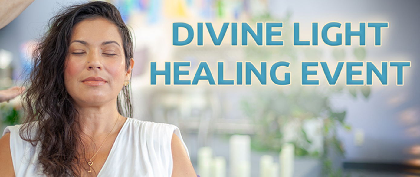 Healing with Divine Light – Conscious City Guide